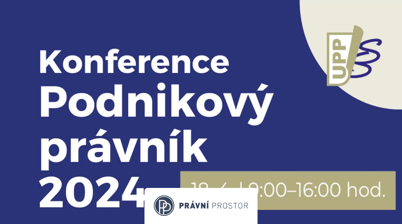 Konference Podnikový právník 2024 se blíží | Právní prostor